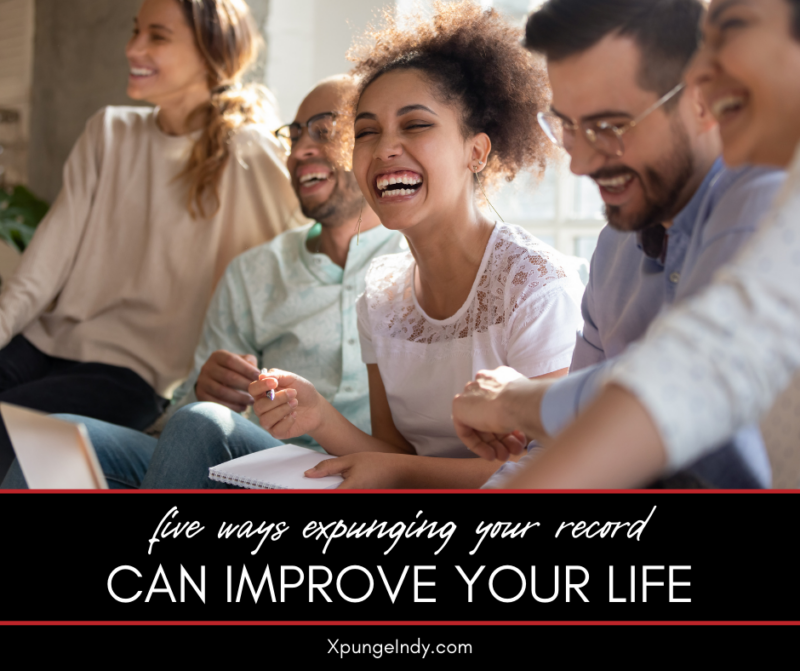 5 Ways Expunging Your Record Can Improve Your Life - Erase Your Past ...