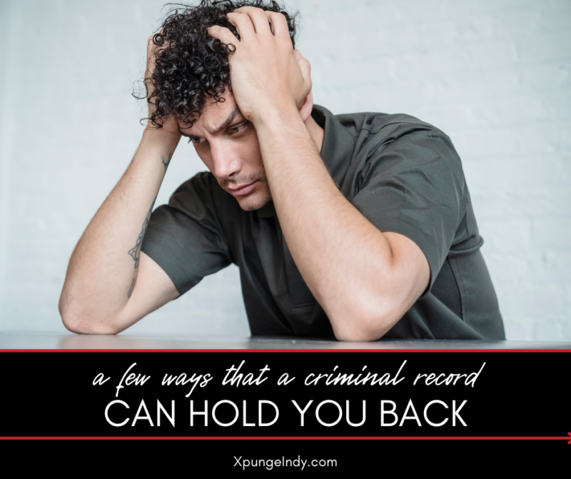 How Can Your Criminal Record Hold You Back? - Erase Your Past: Top ...